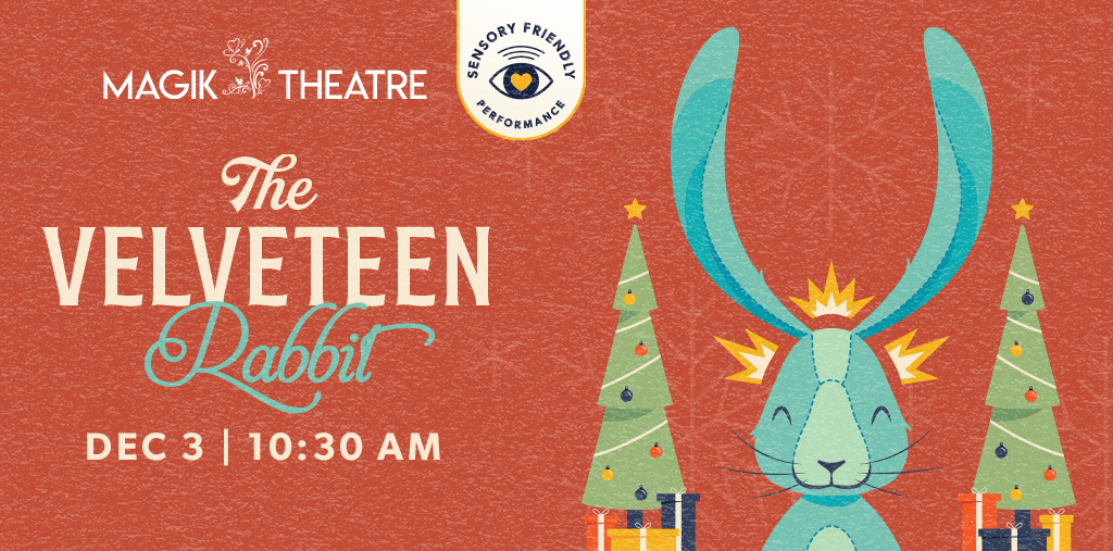Magik Theatre | Sensory-Friendly Performances